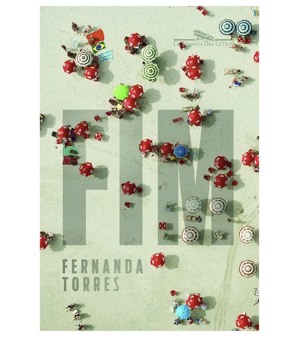 'Fim': conheça o livro de Fernanda Torres que deu origem à série